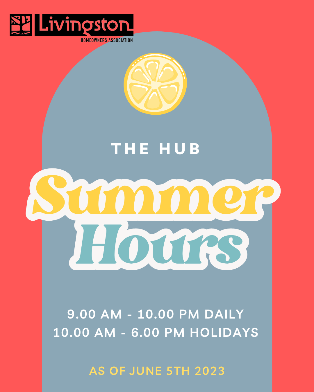 Summer Hours - Livingston Homeowners Association